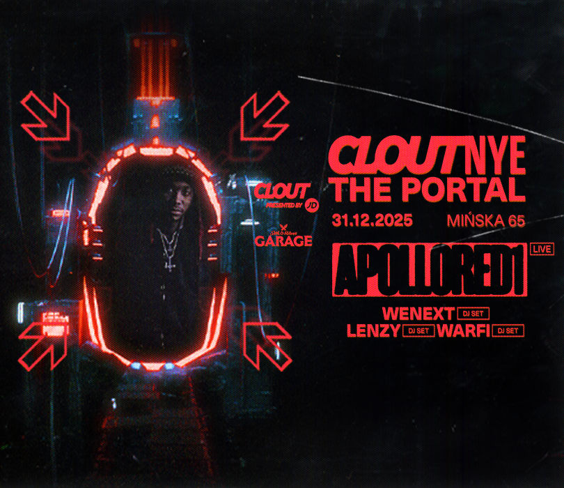 CLOUT NYE: THE PORTAL APOLLORED1, Bilety na Koncerty, Warszawa | Going.